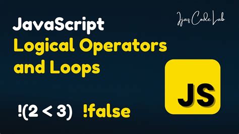 Js Class 3 Logical Operators And Loops In Javascript Youtube