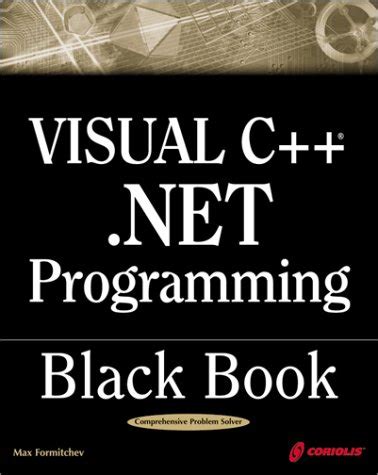 Visual C NET Programming Black Book Fomitchev Max Amazon In Books