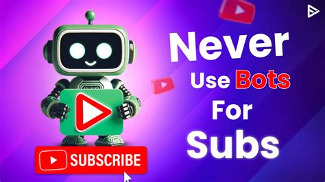 Why Use Youtube Bots What They Are And Why To Avoid Them
