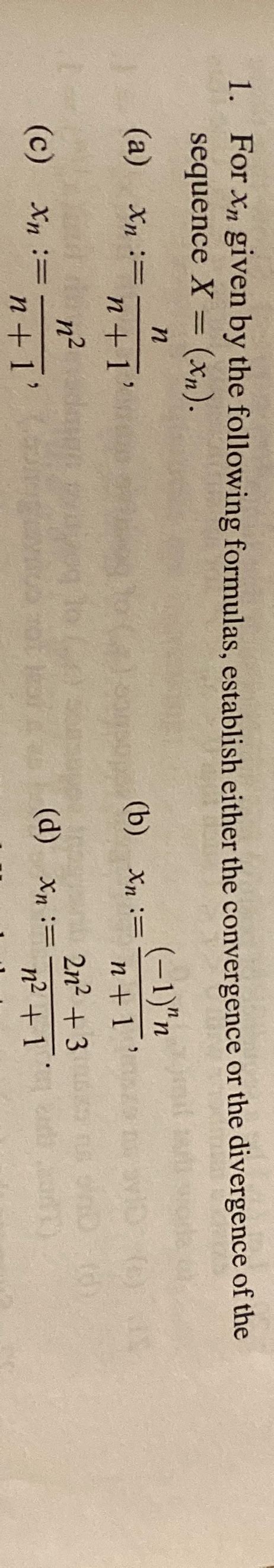 Solved For Xn Given By The Following Formulas Establish Chegg Com