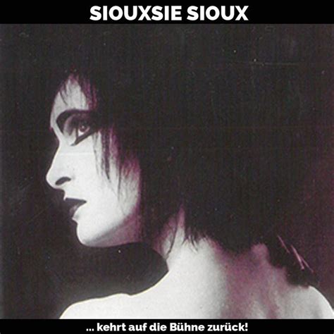 Siouxsie Sioux Returns To The Stage