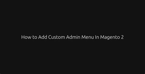 how to add custom admin menu in magento 2 dev hooks
