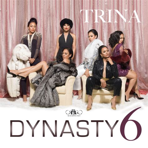 Trina Dynasty 6 Lyrics And Tracklist Genius
