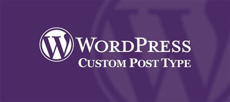 Wordpress Development For Intermediate Users Wordpress Custom Post Types