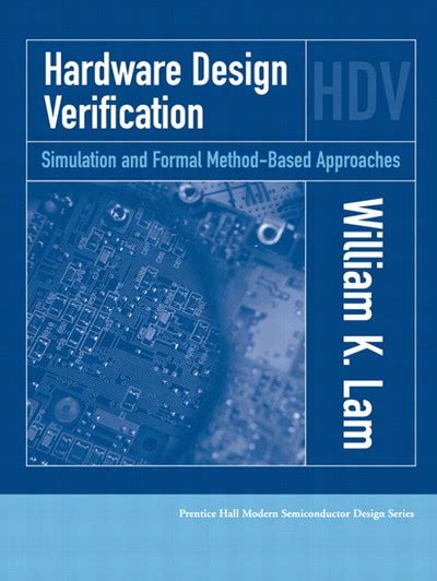 Hardware Design Verification Simulation And Formal Method Based Approaches [book]