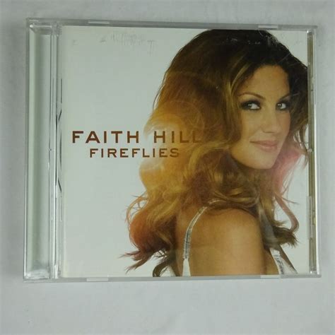 Faith Hill Fireflies List Of All Top Faith Hill Albums Ranked