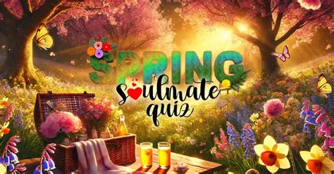 This Spring Themed Quiz Will Reveal Initial Of Your Soulmate