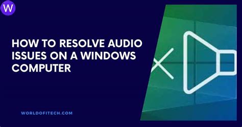 How To Troubleshoot Audio Problems With Your PC Step By Step