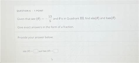 Solved Question 6 1 ﻿pointgiven That Secθ 135 ﻿and θ