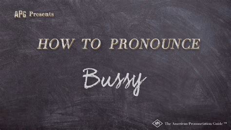 How To Pronounce Bussy Real Life Examples Youtube