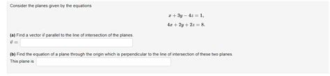 Solved Consider The Planes Given By The Equations Chegg