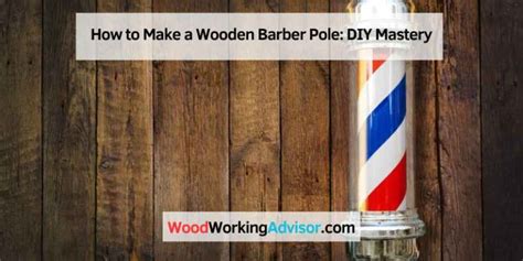 How To Make A Wooden Barber Pole Diy Mastery
