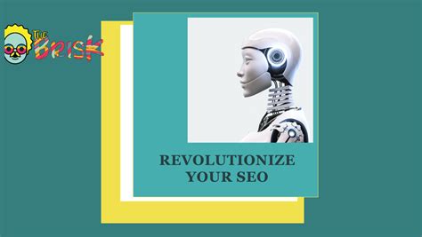 How Ai Can Revolutionize Your Seo A Guide