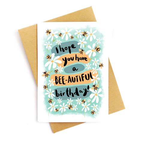 Have A Bee Autiful Birthday Eco Friendly Recycled Greetings Card The Sunshine Bindery