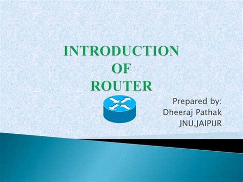 Presentation On Router Ppt