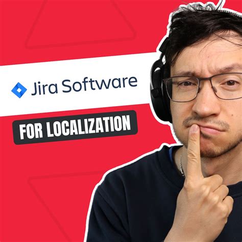 How To Use Jira Software For Localization Projects Localization