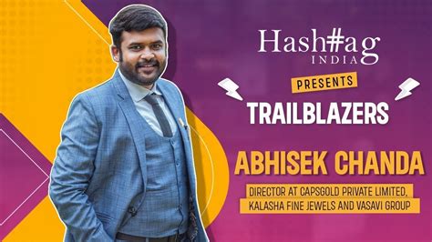 Founder of Kalasha Fine Jewels the Abhishek Chanda on his journey as a 4th generation ...
