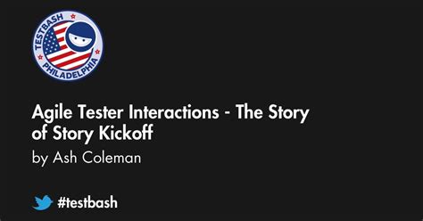 Agile Tester Interactions The Story Of Story Ministry Of Testing