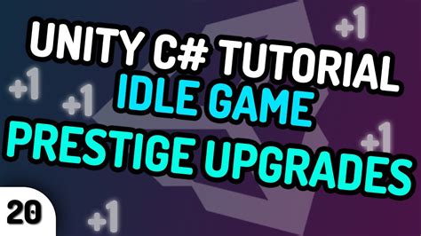 Prestige Upgrades Unity C Idle Game Tutorial Series Ep20 2020