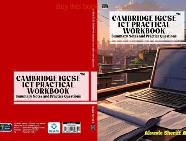 IGCSE ICT Theory WORKBOOK Summary Notes And Practice Questions Chapters 1 To 10 IGCSE ICT