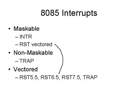 8085 interrupts 8085 interrupts maskable intr rst vectored