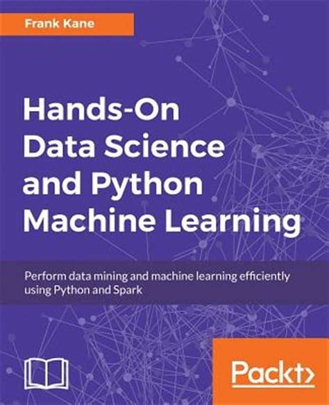 Hands On Data Science And Python Machine Learning