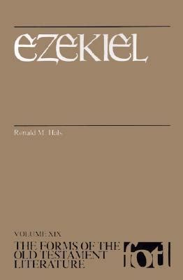 Ezekiel The Forms Of The Old Testament Literature By Ronald M Hals Goodreads