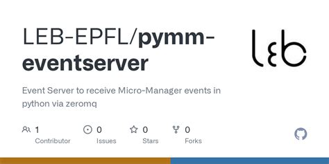 Github Leb Epflpymm Eventserver Event Server To Receive Micro Manager Events In Python Via
