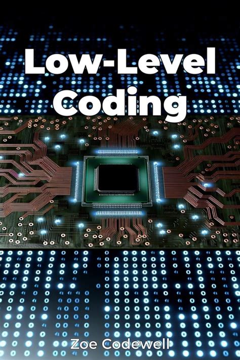 Low Level Coding Ebook Zoe Codewell 9788233946692 Boeken Bol