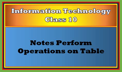 Comprehensive Notes On Database Table Operations Class 10 Tutorialaicsip