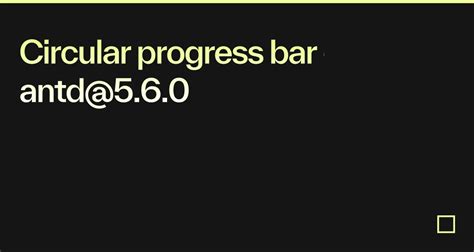 Circular Progress Bar Antd560 Codesandbox