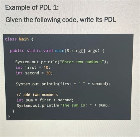Solved Example Of Pdl 1 Given The Following Code Write Its Pdl