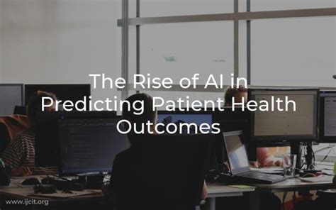 The Rise Of Ai In Predicting Patient Health Outcomes
