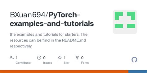 GitHub BXuan PyTorch Examples And Tutorials The Examples And Tutorials For Starters The