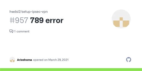 789 Error · Issue 957 · Hwdsl2setup Ipsec Vpn · Github