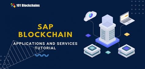 Sap Blockchain Applications And Services Tutorial