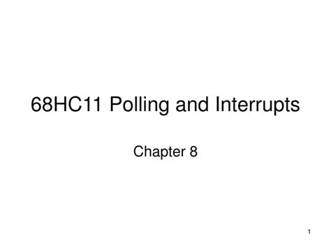 Ppt 68hc11 Polling And Interrupts Powerpoint Presentation Free