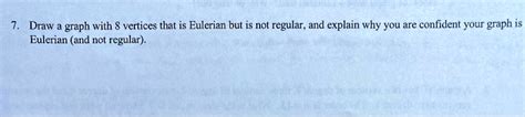 draw graph with vertices that is eulerian but is not regular and