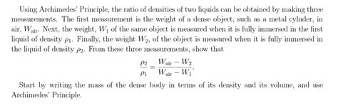 solved using archimedes principle the ratio of densities