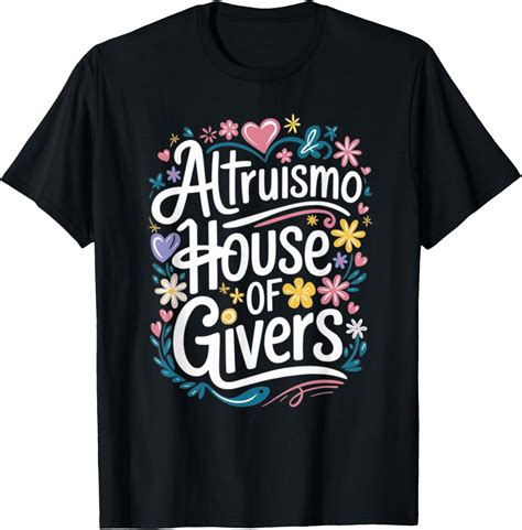 Altruismo House Of Givers School Spirit T Shirt Walmart