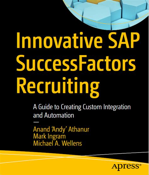 英文版 Apress Innovative Sap Successfactors Recruiting A Guide To Creating Custom Integration And