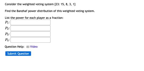 Solved Consider The Weighted Voting System [23 15 8 3 1]
