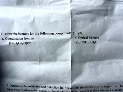 6 Draw The Isomers For The Following Compounds 10 Pts A Coordination Isomers [fe H2o 5cl]br
