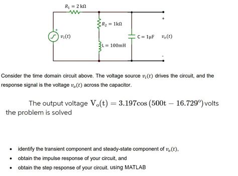 solved consider the time domain circuit above the voltage
