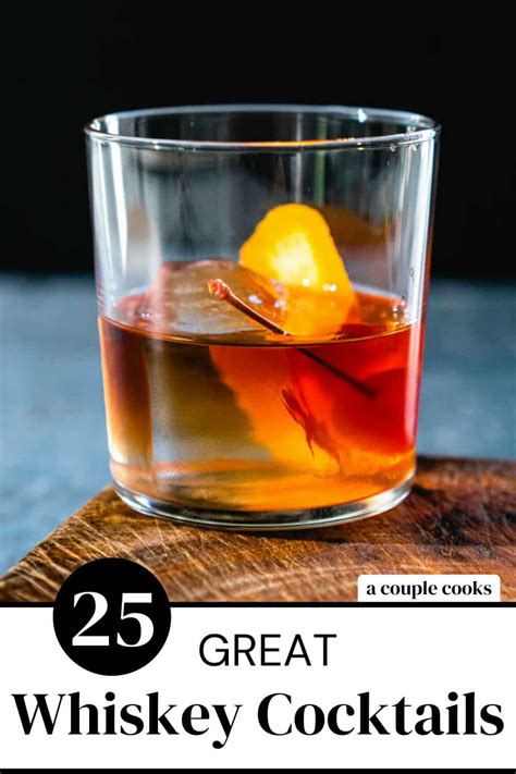 25 Great Whiskey Cocktails A Couple Cooks