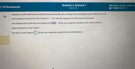 solved suppose a profit maximizing monopolist is producing