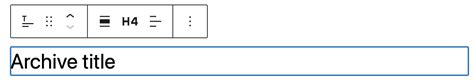 Archive Title Block Documentation WordPress Org