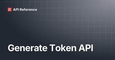 Generate Token Api Api Reference