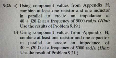 solved a using component values from appendix h combine at