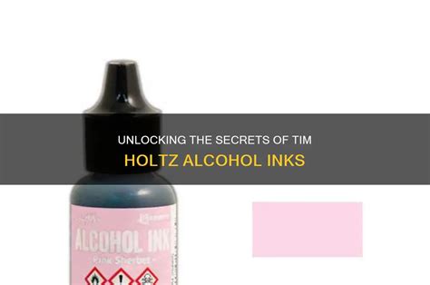Unlocking The Secrets Of Tim Holtz Alcohol Inks Cyalcohol